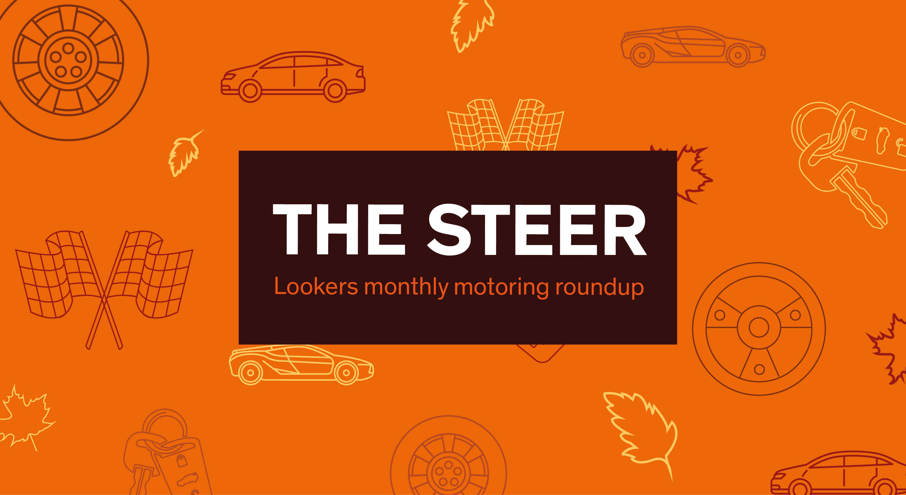 The Steer - Octobers Motoring Highlights | Lookers